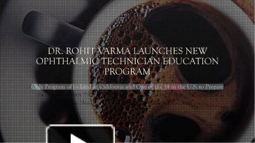 PPT – Dr. Rohit Varma is a researcher and pediatric ophthalmologist ...