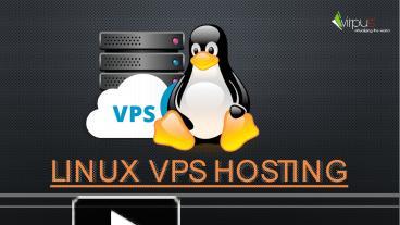 PPT – Linux VPS Hosting (7) PowerPoint presentation | free to download ...