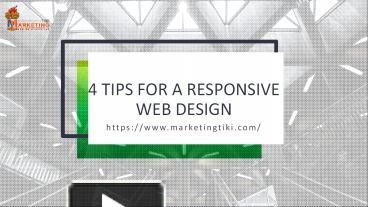 PPT – 4 Tips for a Responsive Web Design PowerPoint presentation | free ...