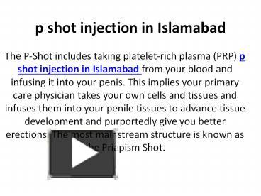 PPT – p shot injection in Islamabad PowerPoint presentation | free to ...