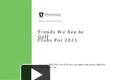 Trends We See In Golf Clubs For 2021 presentation | free to download