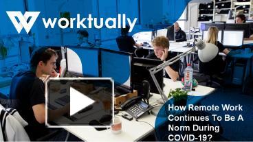 PPT – How Remote Work Continues To Be A Norm During COVID-19 ...