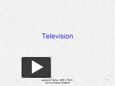 PPT – Television PowerPoint presentation | free to view - id: 921c-N2MwY