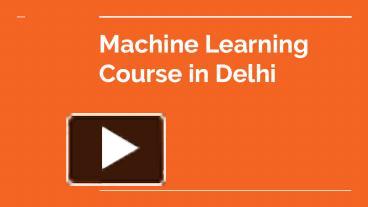 PPT – Machine Learning Course in Delhi PowerPoint presentation | free ...