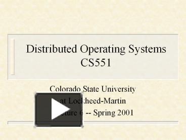 PPT – Distributed Operating Systems CS551 PowerPoint presentation ...