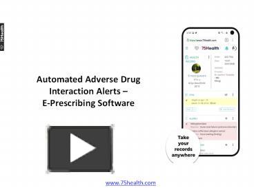 PPT – Automated Adverse Drug Interaction Alerts – E-Prescribing ...