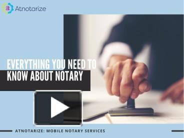 Everything You Need to Know About Notary presentation | free to download