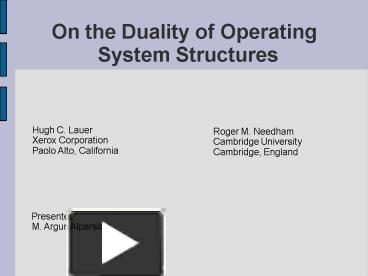 PPT – On the Duality of Operating System Structures PowerPoint ...
