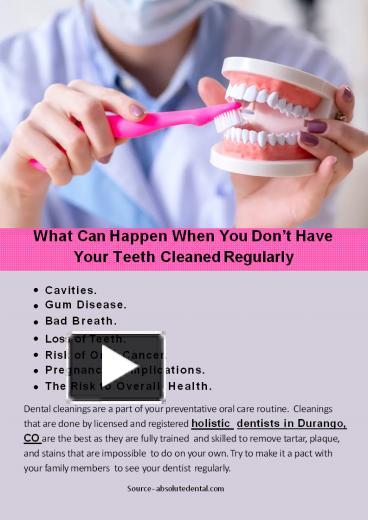 PPT – What Can Happen When You Don’t Have Your Teeth Cleaned Regularly ...