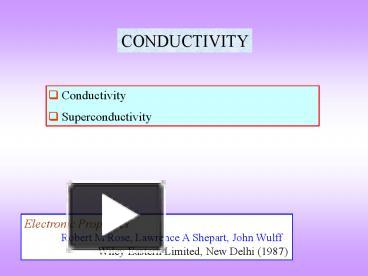 PPT – CONDUCTIVITY PowerPoint presentation | free to view - id: 9234f-ZTIyM
