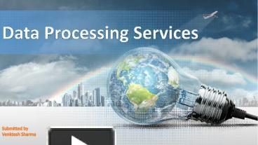 PPT – Data Processing Services PowerPoint presentation | free to ...