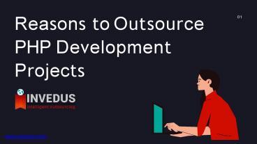 PPT – Reasons to Outsource PHP Development Projects PowerPoint ...