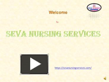 PPT – Home Nursing Services in Delhi NCR Seva Nursing Services ...