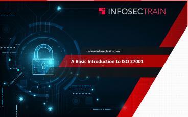 A Basic Introduction to ISO 27001 presentation | free to download