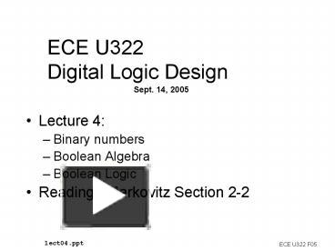 ECE U322 Digital Logic Design presentation | free to view