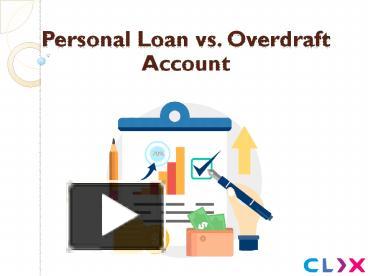 Personal Loan vs. Overdraft Account presentation | free to download