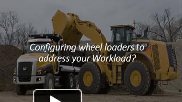 Configuring wheel loaders to address your Workload presentation | free ...