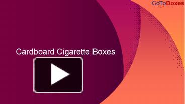 Cardboard Cigarette Boxes presentation | free to download