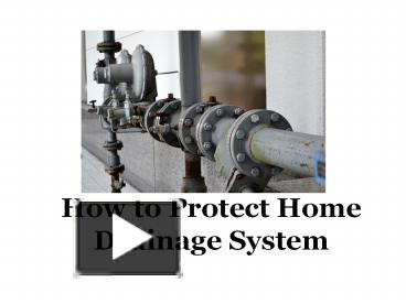 PPT – How To Protect Home Drainage System From Flooding PowerPoint ...