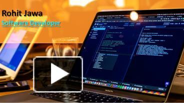 PPT – Rohit Jawa - Software developer PowerPoint presentation | free to ...