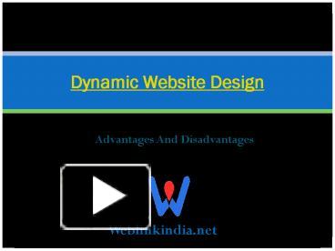 Dynamic Website Design - Advantages And Disadvantages presentation ...