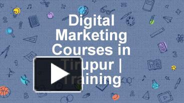 PPT – Digital Marketing Courses in Tirupur | Training PowerPoint ...