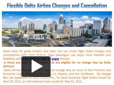 PPT – Flexible Delta Airlines Changes and Cancellation PowerPoint ...