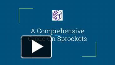 A Comprehensive Guide On Sprockets presentation | free to download