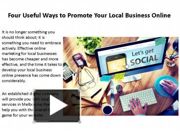 PPT – Four Useful Ways to Promote Your Local Business Online PowerPoint ...