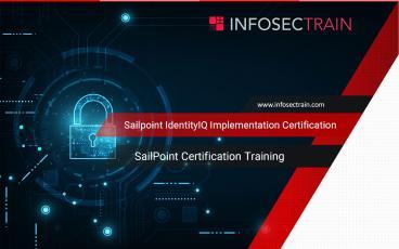 PPT – SailPoint Certification Training PowerPoint presentation | free ...