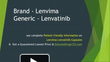 Lenvatinib Lenvima: Cost, Dosage, Uses & Side Effects presentation ...