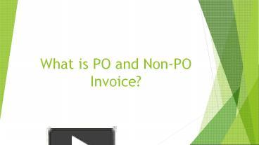 What is PO and Non-PO Invoice presentation | free to download