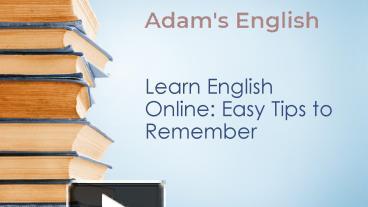 Learn The Best English Lessons Online By Adam’s English presentation ...