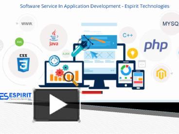 PPT – Espirit Technologies Software Service in Applications Development ...