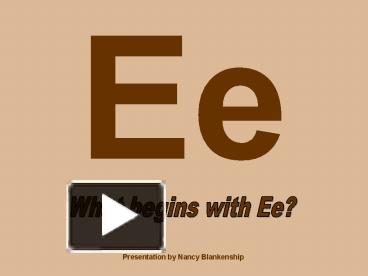 What Begins With Ee presentation | free to view