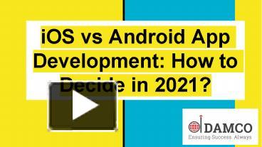 Android vs iOS App Development in 2021 presentation | free to download