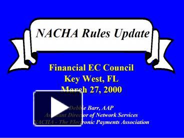 NACHA Rules Update presentation | free to view