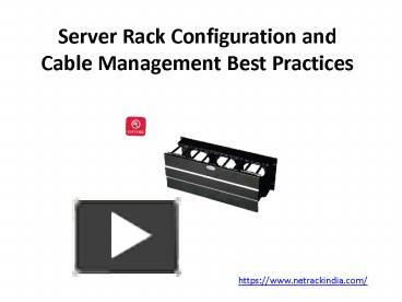 Server Rack Configuration and Cable Management Best Practices ...