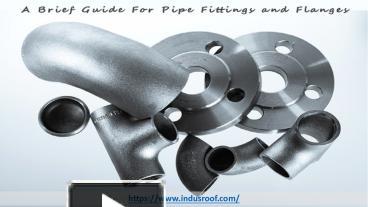 PPT – A Brief Guide For Pipe Fittings and Flanges PowerPoint ...