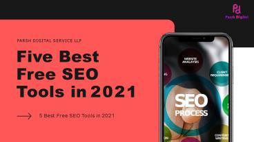 PPT – Five Best Free SEO Tools in 2021 PowerPoint presentation | free ...