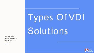 Types Of VDI Solutions | On Premise and Cloud Desktop presentation ...