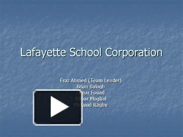 Lafayette School Corporation presentation | free to view