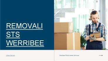 PPT – Removalists Werribee PowerPoint presentation | free to view - id ...
