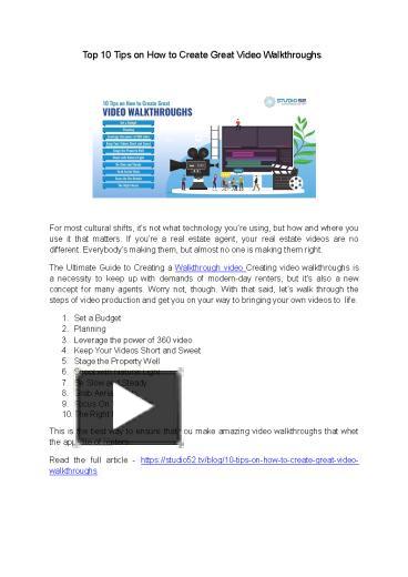 Top 10 Tips on How to Create Great Video Walkthroughs presentation ...