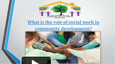 Social worker in community development presentation | free to download