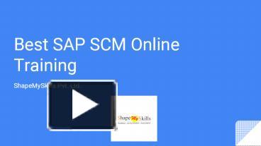 Best SAP SCM Online Training presentation | free to view