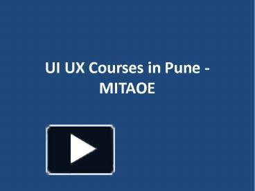 PPT – UI UX Courses in Pune - MIT School of Design PowerPoint ...