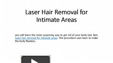 Laser Hair Removal for Intimate Areas (1) presentation | free to download
