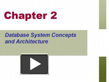 PPT – Database System Concepts and Architecture PowerPoint presentation ...