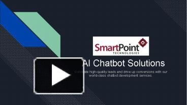 PPT – AI chatbot solutions PowerPoint presentation | free to download ...
